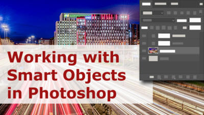 Working with Smart Object Layers in Photoshop - fstop Training